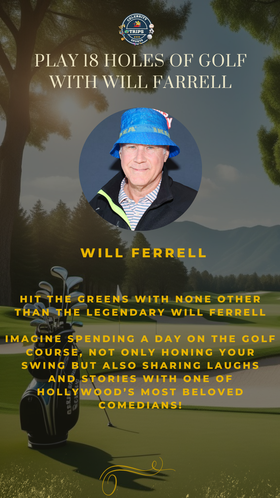 Play 18 Holes of Golf with Will Ferrell – cast tours